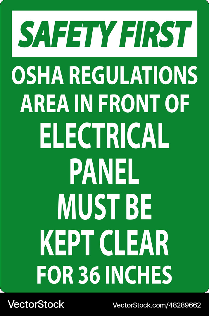Safety first sign osha regulations - area Vector Image