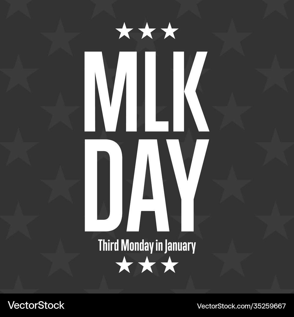 Martin luther king jr day mlk third monday Vector Image