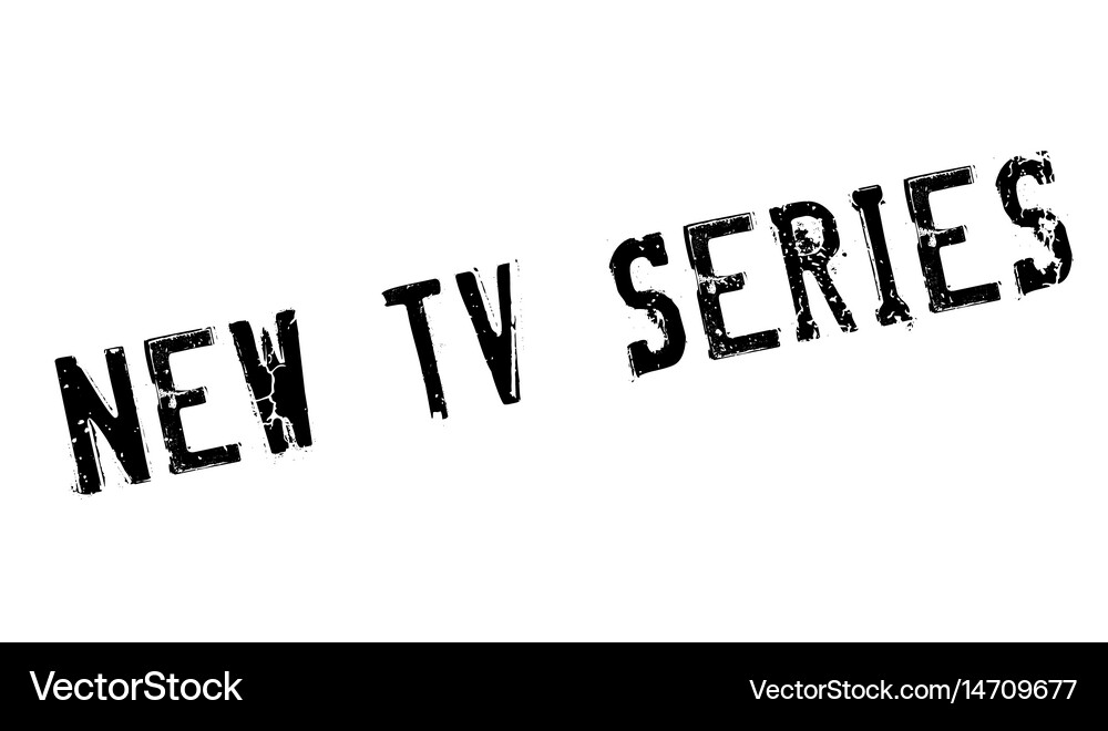 New tv series rubber stamp Royalty Free Vector Image