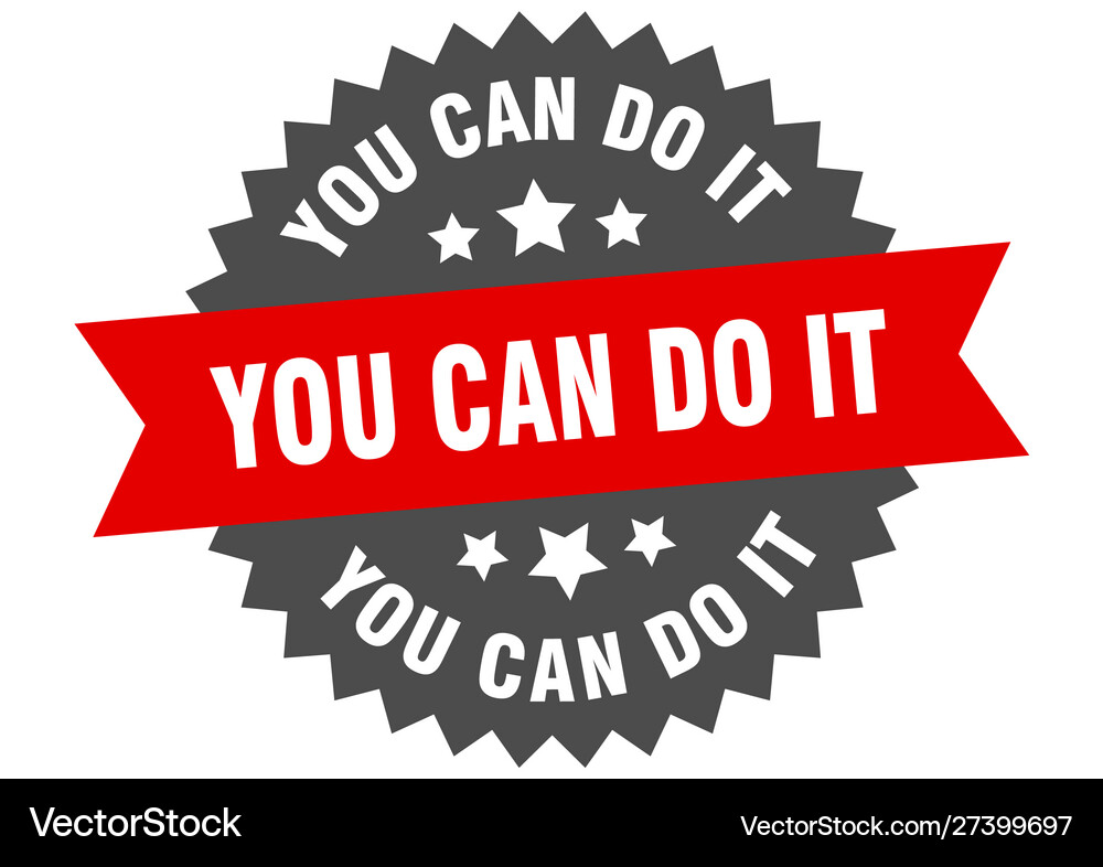 You can do it sign red-black Royalty Free Vector Image