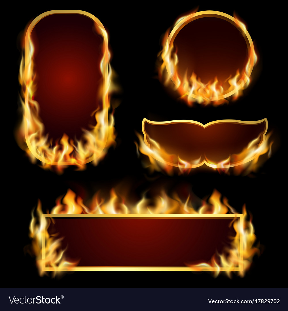 Fire frames set Royalty Free Vector Image - VectorStock