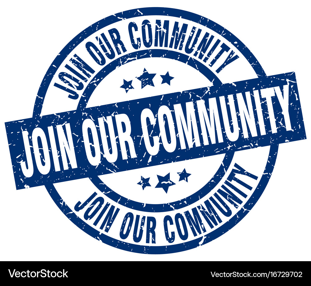 Join our community blue round grunge stamp Vector Image