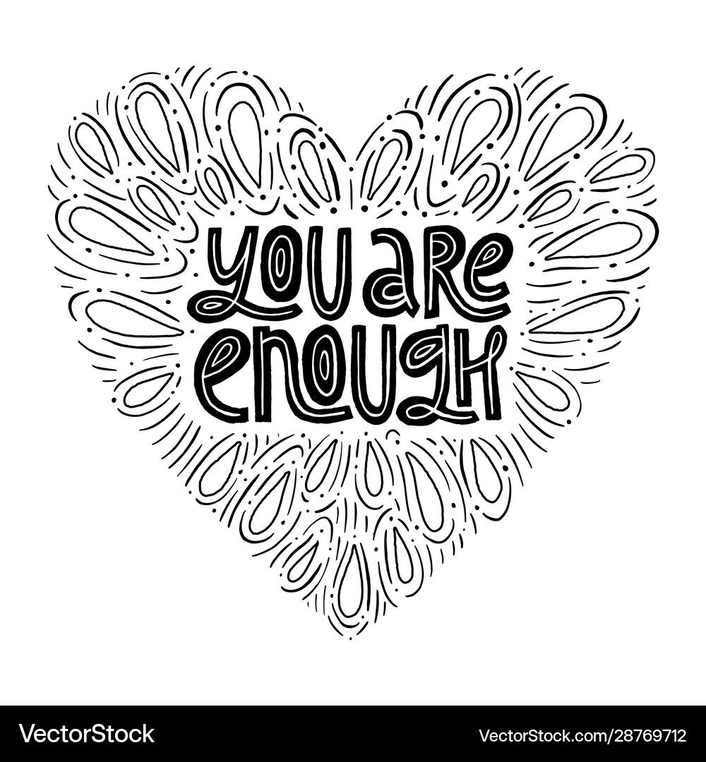 You are enough inspirational quote Royalty Free Vector Image