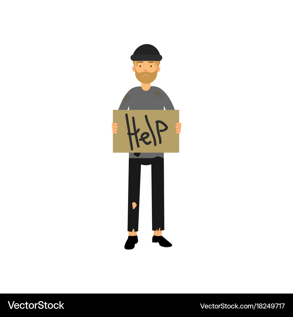 Homeless man with signboard asking for help Vector Image