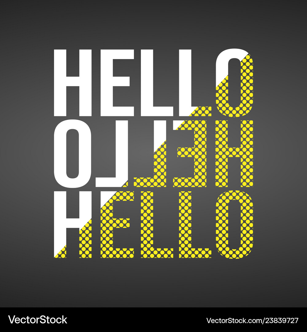 Hello life quote with modern background Royalty Free Vector