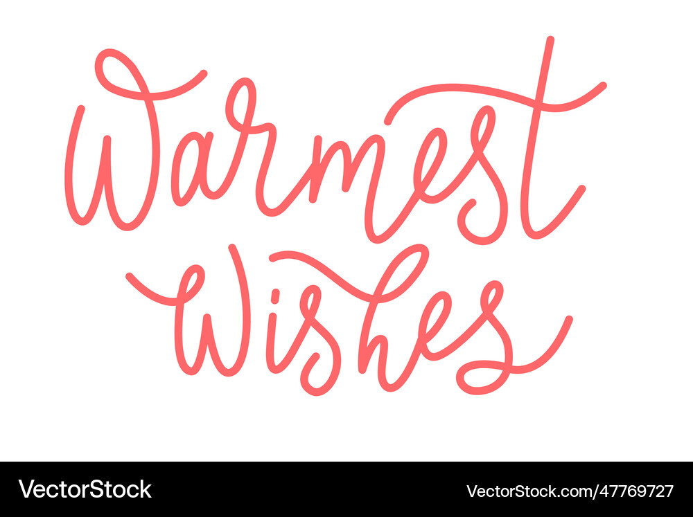 Warmest wishes lettering Royalty Free Vector Image