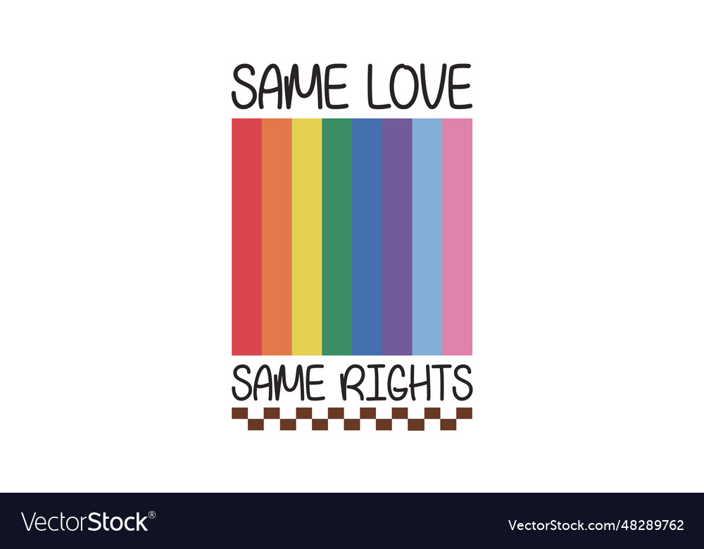 Same love Royalty Free Vector Image - VectorStock