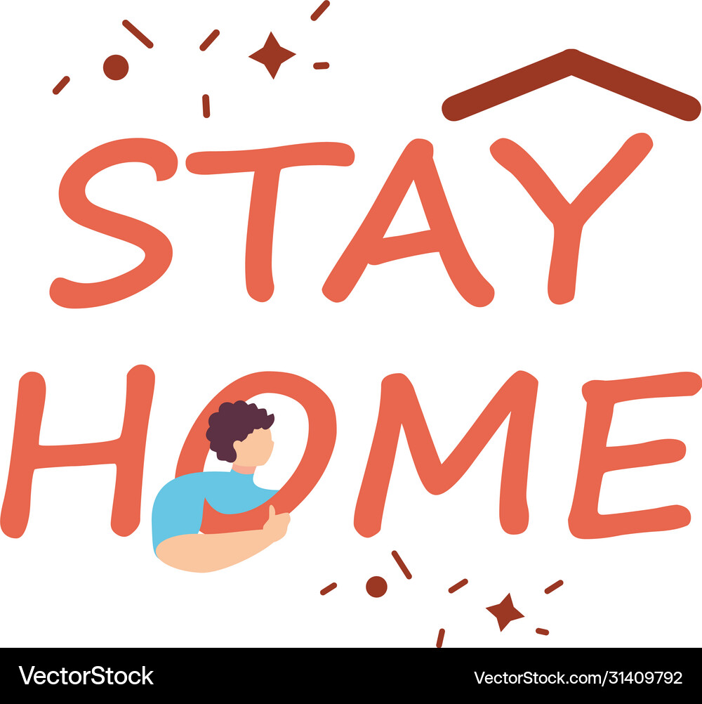 Stay at home campaign with man Royalty Free Vector Image