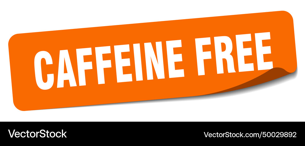 Caffeine free sticker caffeine free label Vector Image