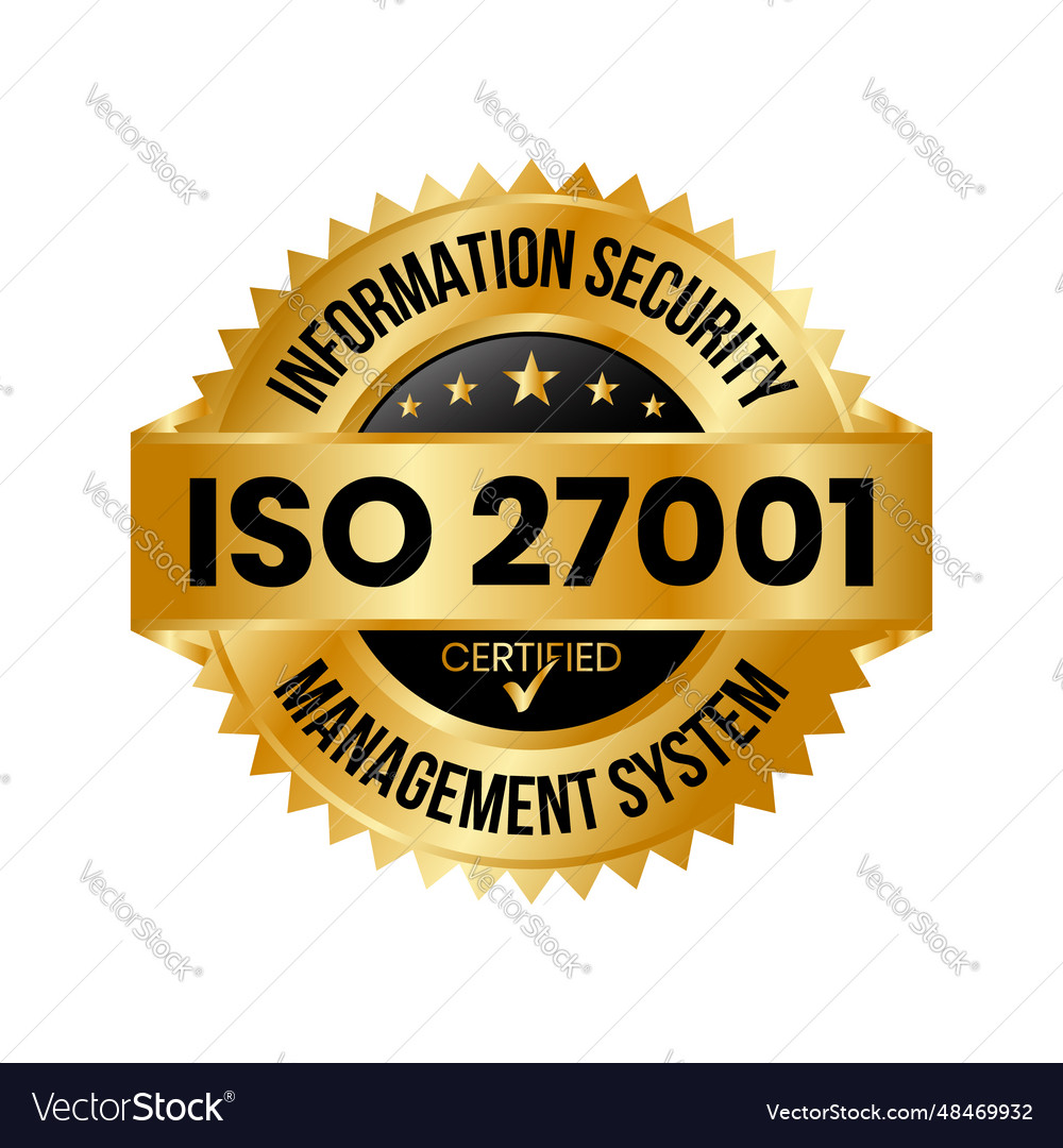 Iso 27001 certified badge or information security Vector Image