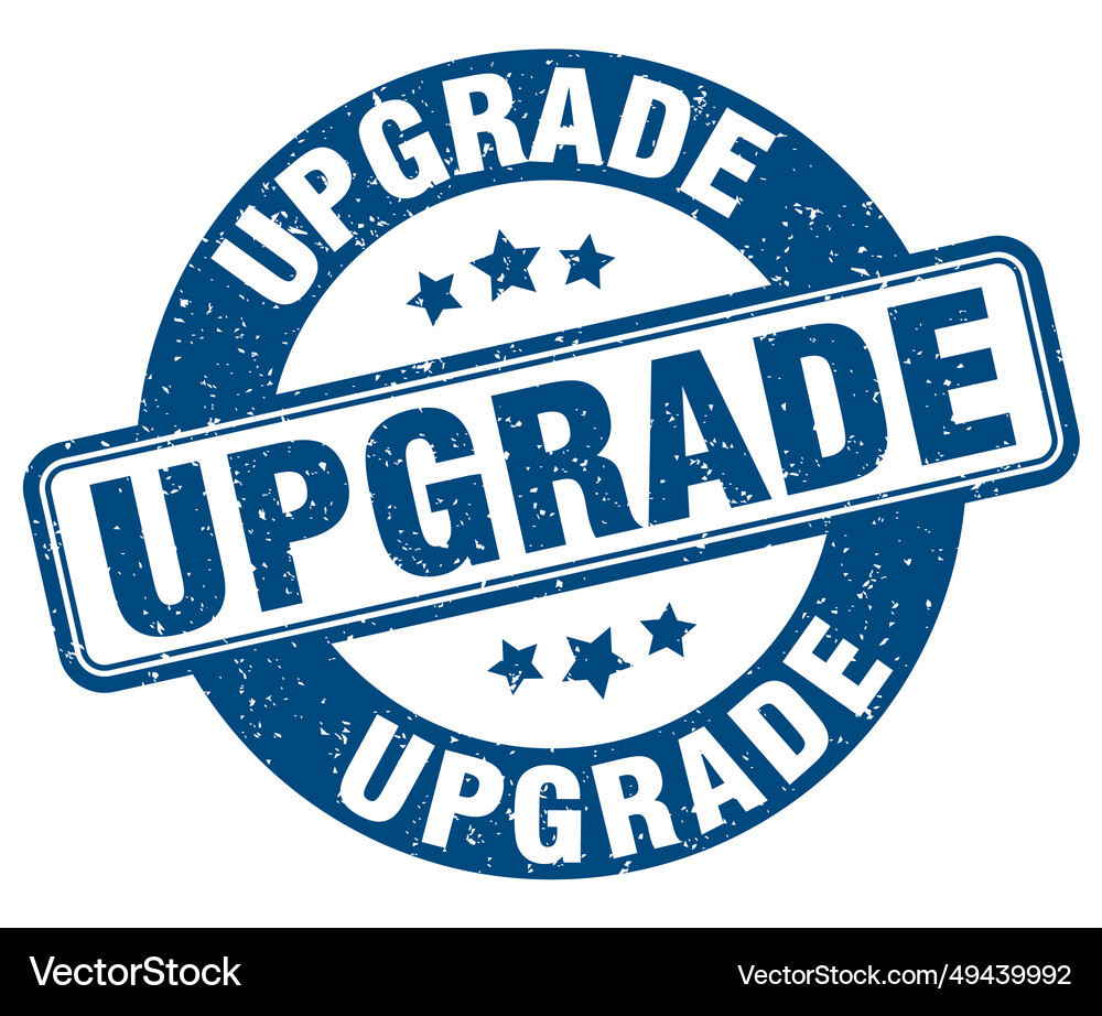 Upgrade stamp label round grunge sign Royalty Free Vector