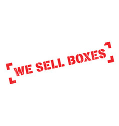 We sell boxes rubber stamp Royalty Free Vector Image