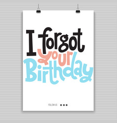 Irreverent birthday poster with hand drawn Vector Image
