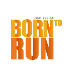 Run for fun logo design inspirational and Vector Image