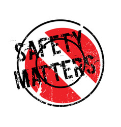 Safety matters rubber stamp Royalty Free Vector Image