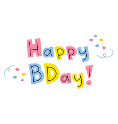 Birthday Card Greeting Happy Inscription Vector Images (over 3,800)