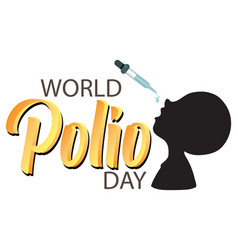 World polio day typography design with polio Vector Image