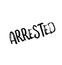 Arrested rubber stamp Royalty Free Vector Image
