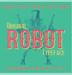 Typeface western font alphabet numbers and signs Vector Image