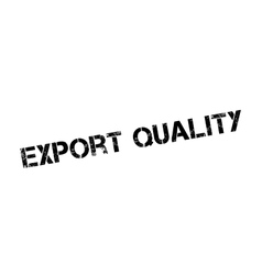 Export Quality rubber stamp Royalty Free Vector Image