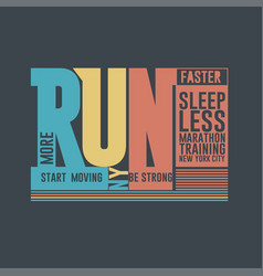 Run marathon typography t-shirt graphics sport Vector Image