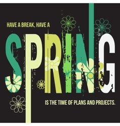 Its spring time typographic design Royalty Free Vector Image