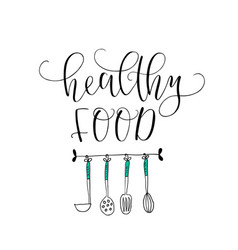 Hand lettering healthy food with the image Vector Image