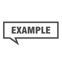 Example sign example square speech bubble example Vector Image