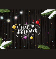 Happy holidays wishing card template top view Vector Image