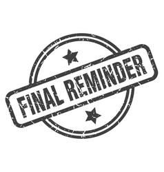 Final reminder stamp Royalty Free Vector Image