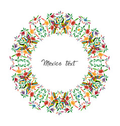 Mexican traditional textile embroidery frame Vector Image