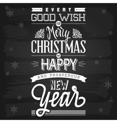 Christmas and holiday season greetings chalkboard Vector Image