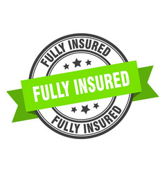 Fully insured stamp sign seal Royalty Free Vector Image