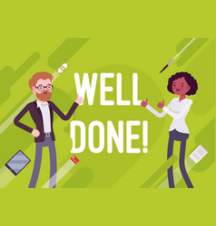 Well done Royalty Free Vector Image - VectorStock