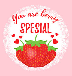 I love you berry much cute pun with strawberry Vector Image