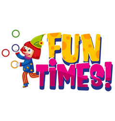 Sticker design for word fun times with cute Vector Image