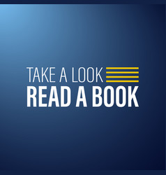 Take a look read a book inspirational and Vector Image