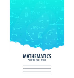 Mathematics school notebook template back to Vector Image