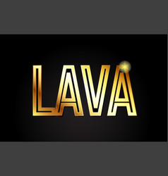 Lava word text typography gold golden design logo Vector Image