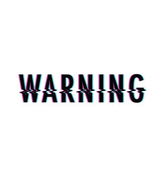 Warning glitch text Royalty Free Vector Image - VectorStock