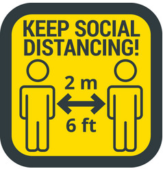 Keep safe social distance sign Royalty Free Vector Image