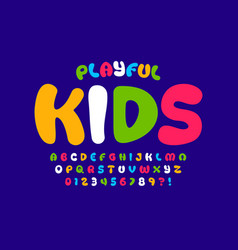 Kids style colorful font playful alphabet letters Vector Image