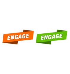Engage banner engage ribbon label sign set Vector Image