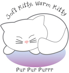 Soft kitty warm kitty Royalty Free Vector Image