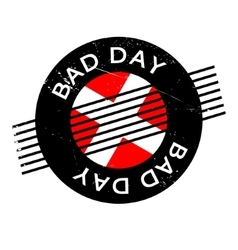 Bad Day rubber stamp Royalty Free Vector Image
