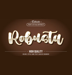 Editable text style effect - robusta text style Vector Image