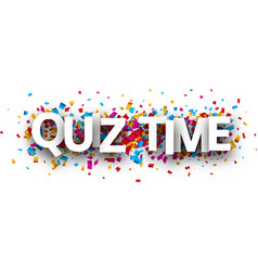 Quiz time card with colorful confetti Royalty Free Vector