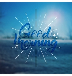 Good morning lettering phrase for postcard banner Vector Image