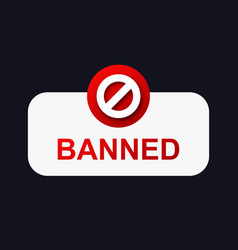 Stop access ban poster Royalty Free Vector Image