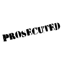 Prosecuted rubber stamp Royalty Free Vector Image